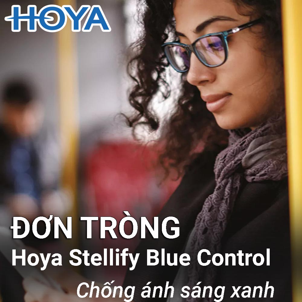 Tròng kính Hoya Stellify Blue Control - Ngăn ánh sáng xanh